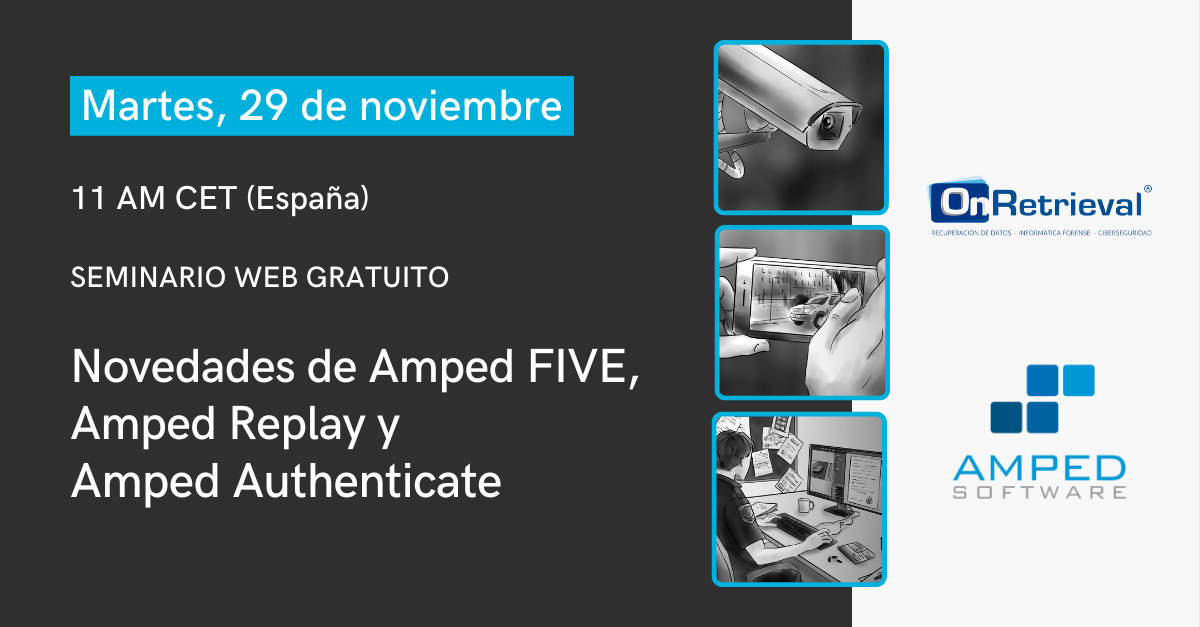 OnRetrieval y Amped Software le invitan a un nuevo webinar